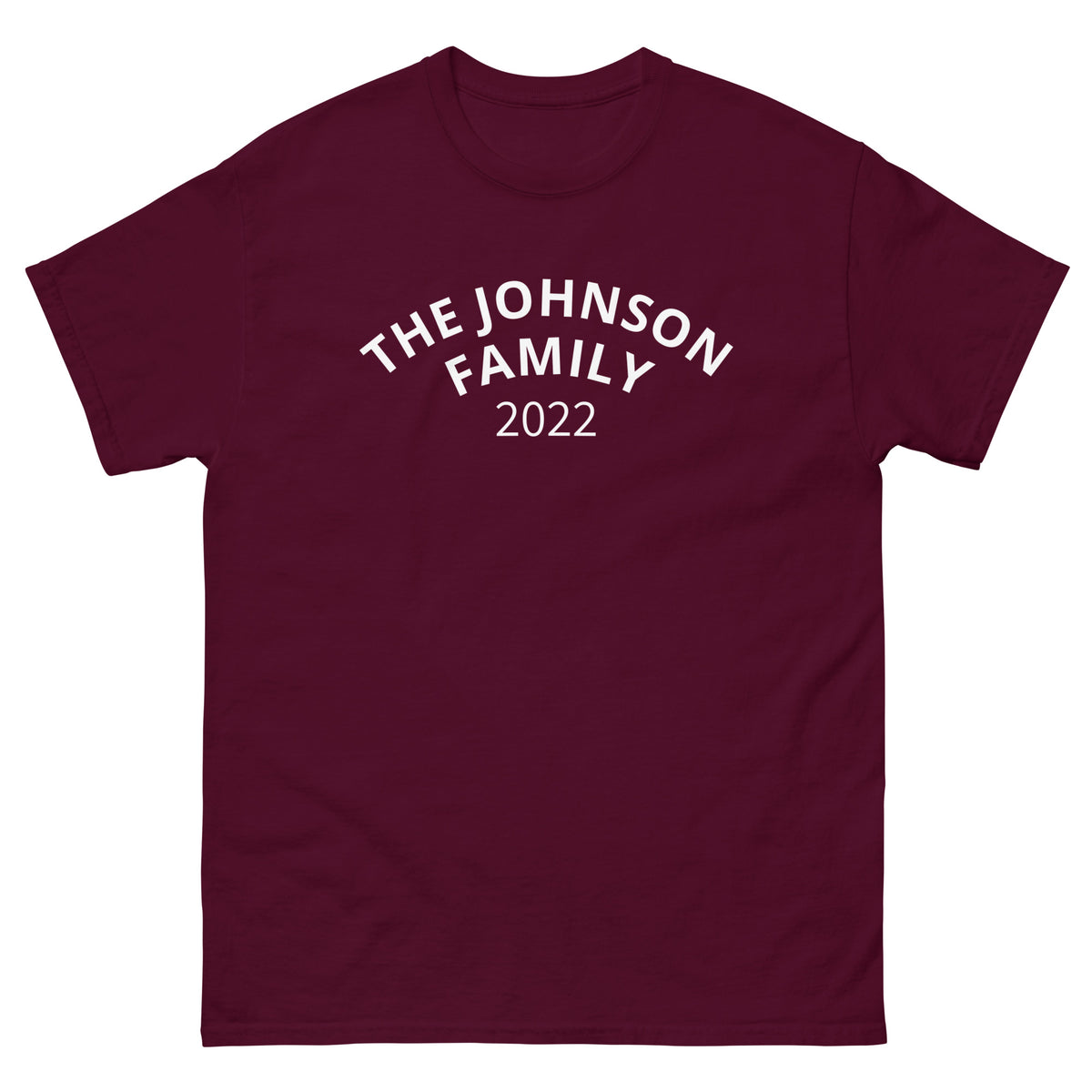 100% cotton classic tee "THE JOHNSON FAMILY'. Email us the name you wa ...